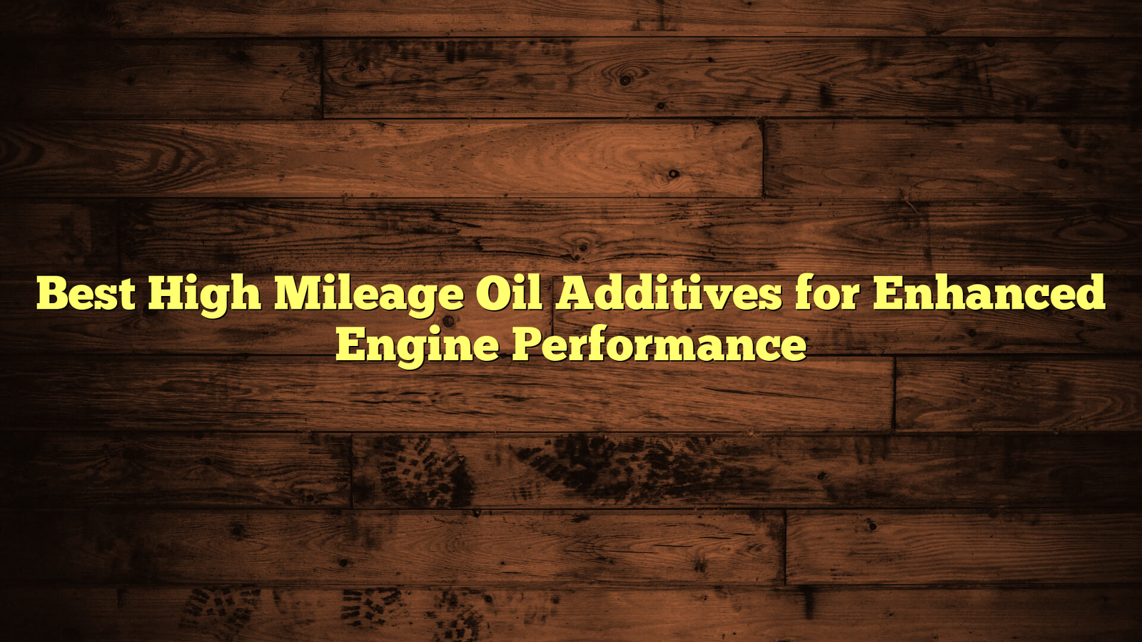 Best High Mileage Oil Additives for Enhanced Engine Performance - Fuel ...